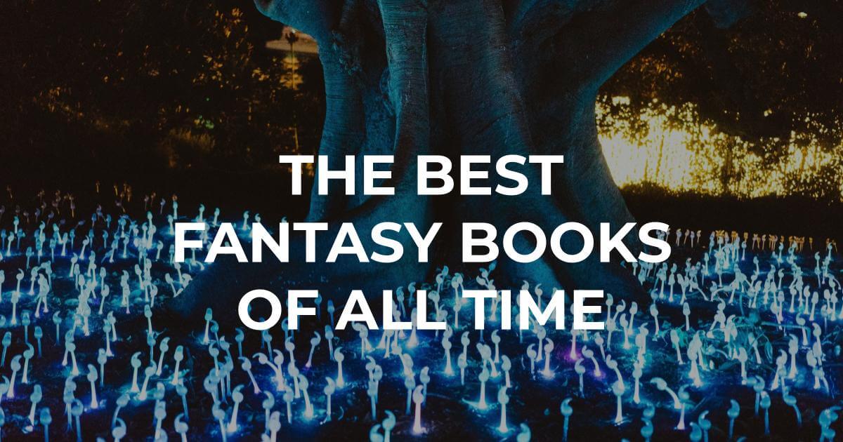 The 9 Best Fantasy Books of All Time - Mark Manson